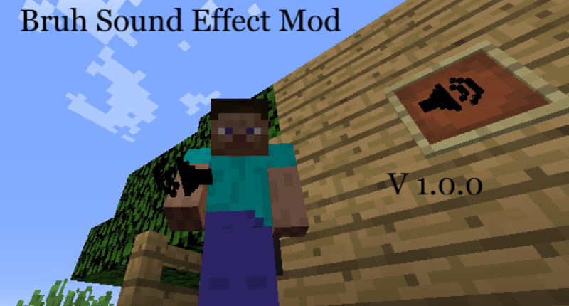 Bruh Sound Effect Mod | MCreator