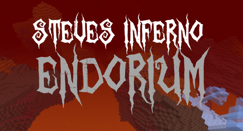 Steves Inferno: Endorium | MCreator